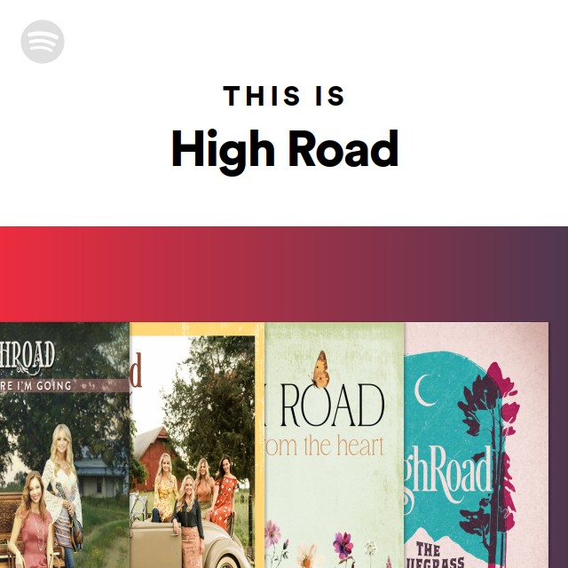 This Is High Road - playlist by Spotify | Spotify