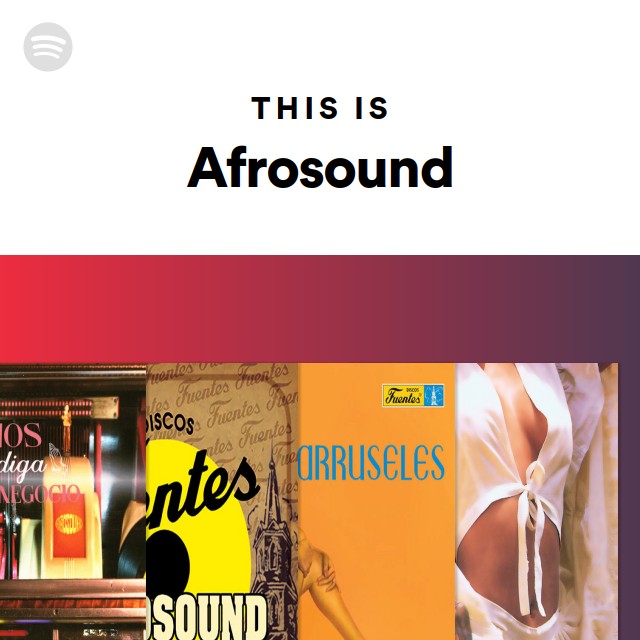 This Is Afrosound - playlist by Spotify | Spotify