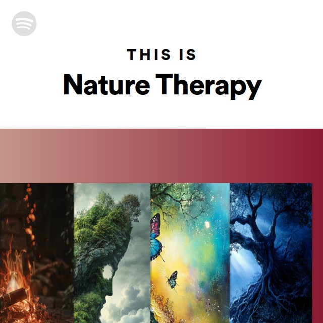 This Is Nature Therapy - playlist by Spotify | Spotify