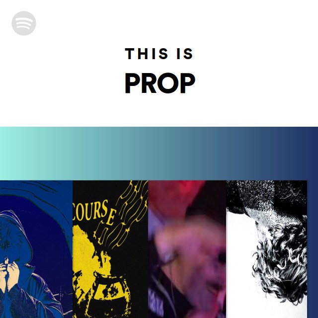 This Is PROP | Spotify Playlist