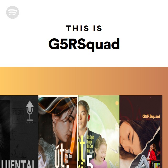 This Is G5RSquad | Spotify Playlist