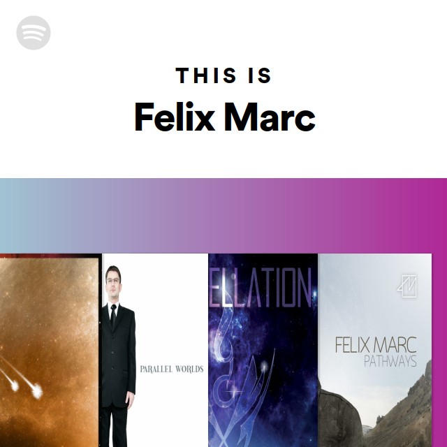 This Is Felix Marc - playlist by Spotify | Spotify