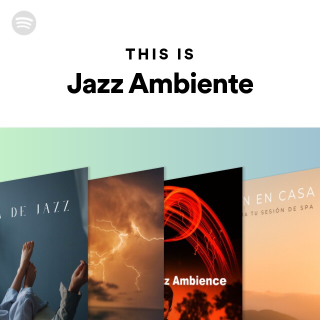 This Is Jazz Ambiente - playlist by Spotify | Spotify
