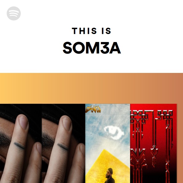 This Is SOM3A | Spotify Playlist