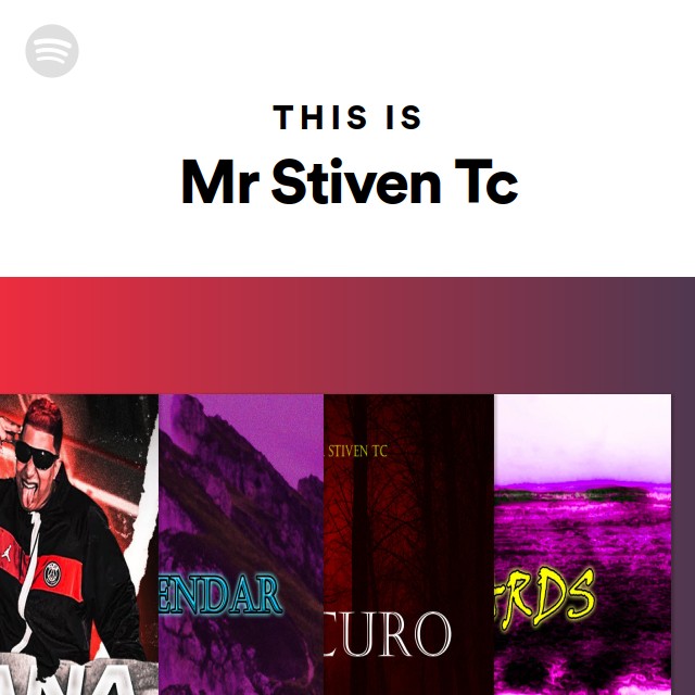 This Is Mr Stiven Tc | Spotify Playlist