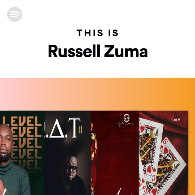 This Is Russell Zuma - playlist by Spotify | Spotify