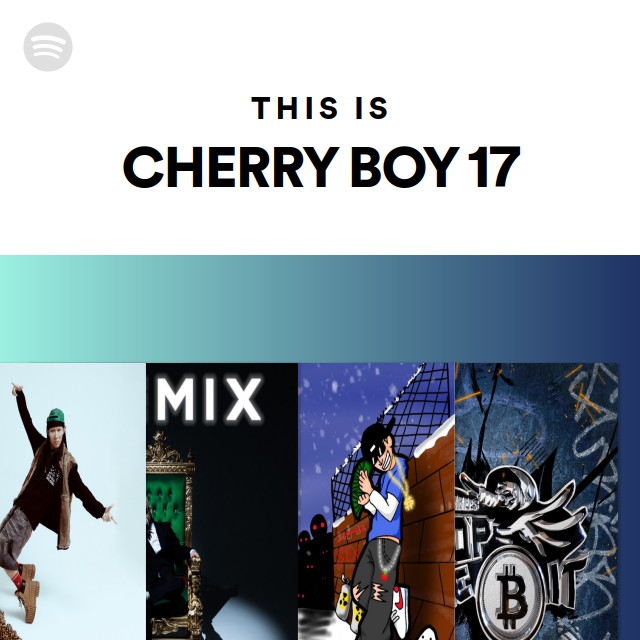 This Is CHERRY BOY 17 - playlist by Spotify | Spotify