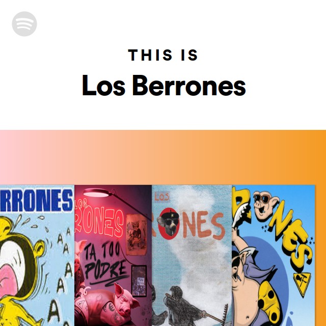 This Is Los Berrones - playlist by Spotify | Spotify