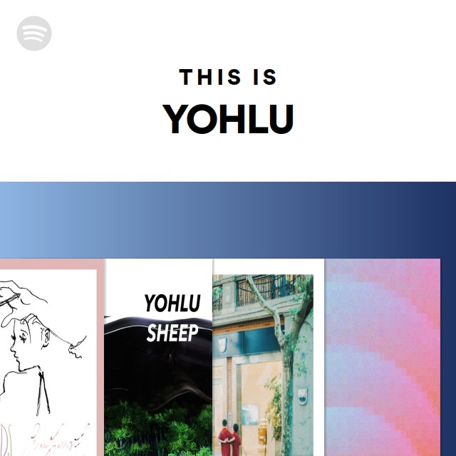 This Is YOHLU - playlist by Spotify | Spotify
