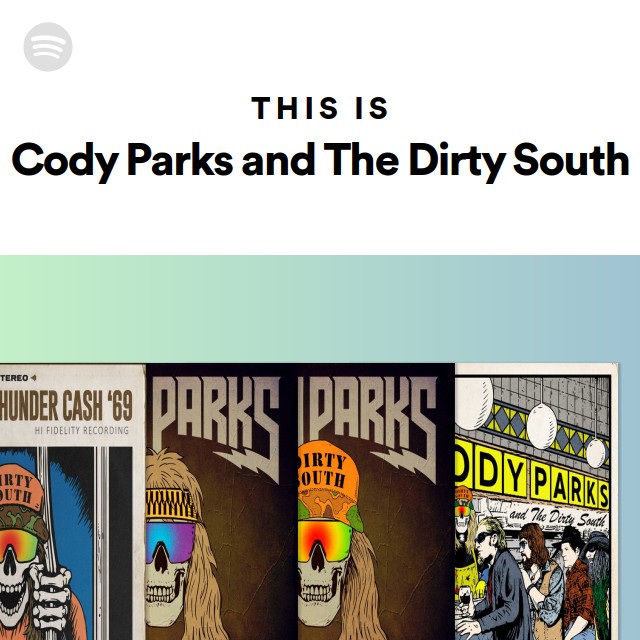 This Is Cody Parks and The Dirty South - playlist by Spotify | Spotify