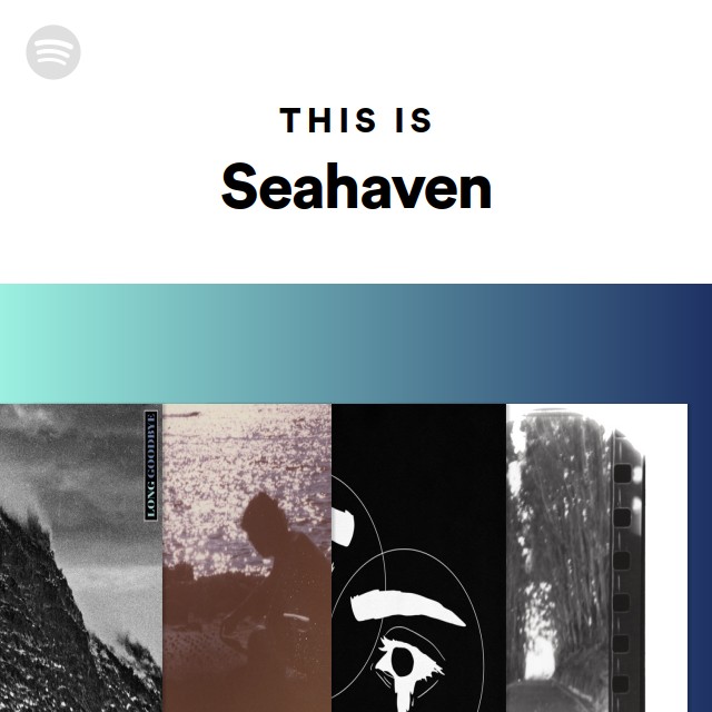 This Is Seahaven - playlist by Spotify | Spotify