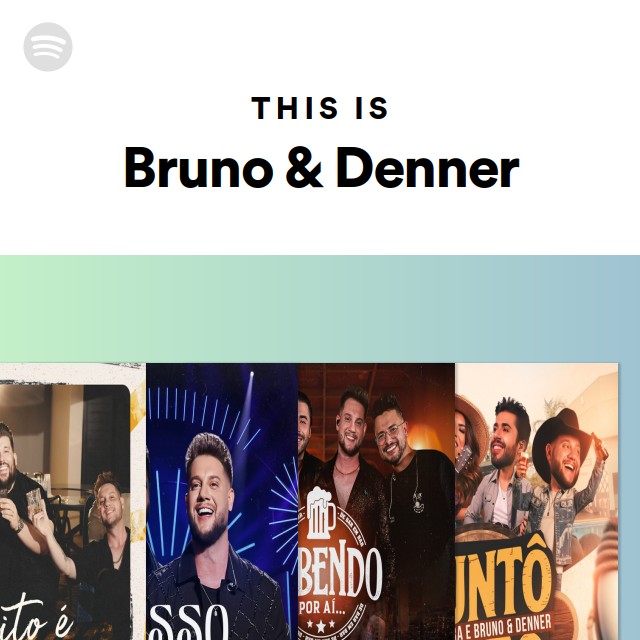 This Is Bruno & Denner - playlist by Spotify | Spotify
