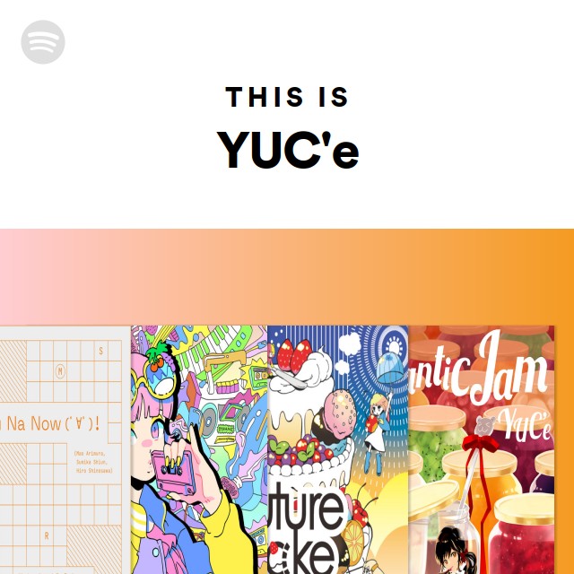 This Is YUC'e - playlist by Spotify | Spotify