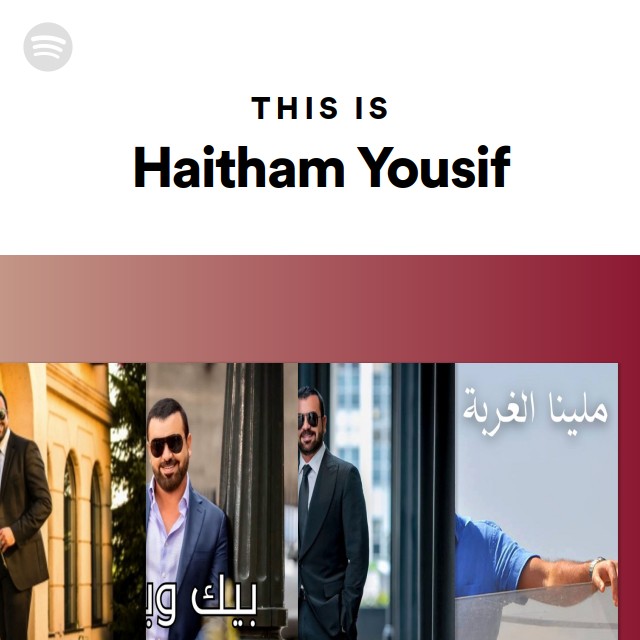 This Is Haitham Yousif - playlist by Spotify | Spotify