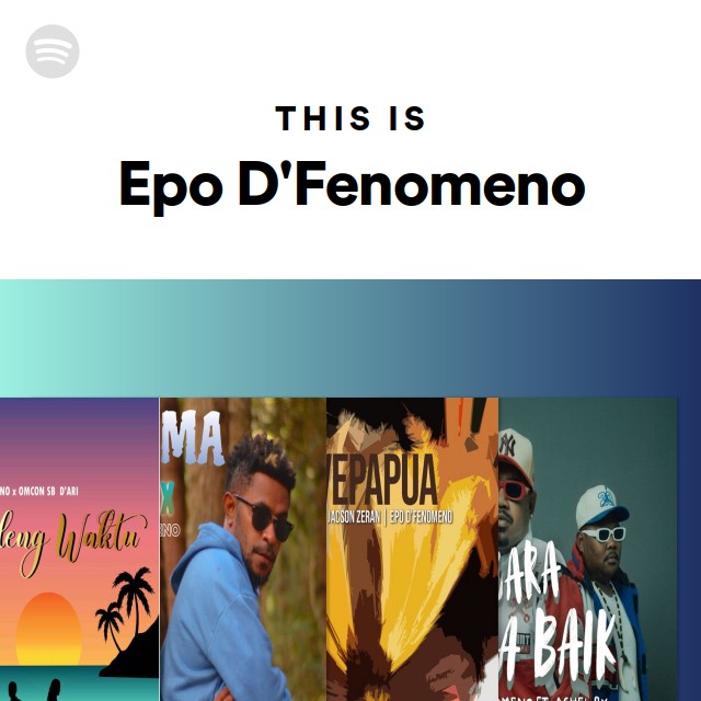 This Is Epo D'Fenomeno - playlist by Spotify | Spotify
