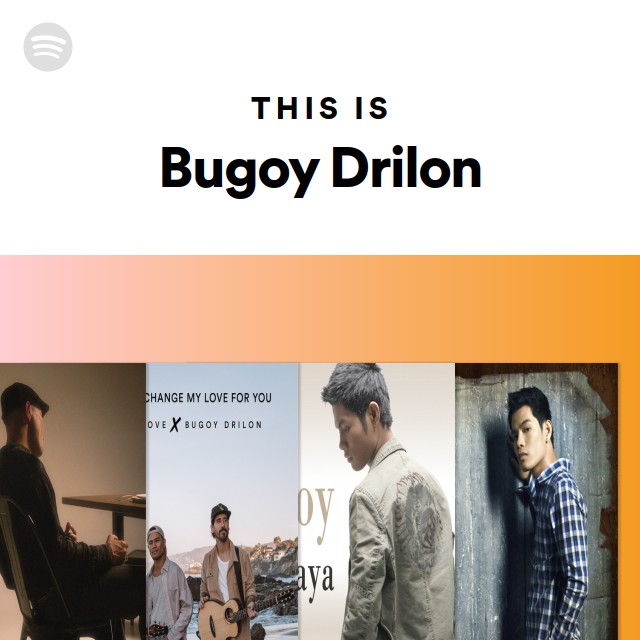 This Is Bugoy Drilon - playlist by Spotify | Spotify