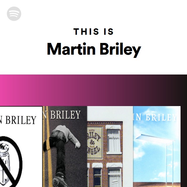 This Is Martin Briley - playlist by Spotify | Spotify