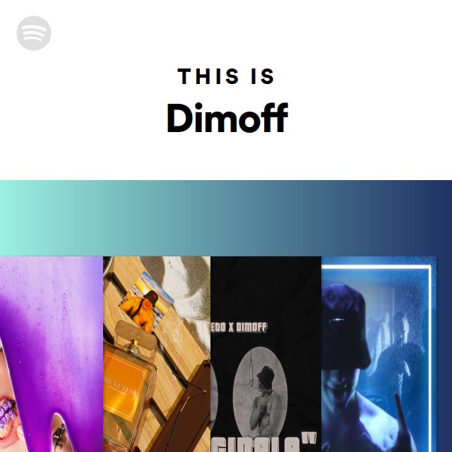 This Is Dimoff | Spotify Playlist