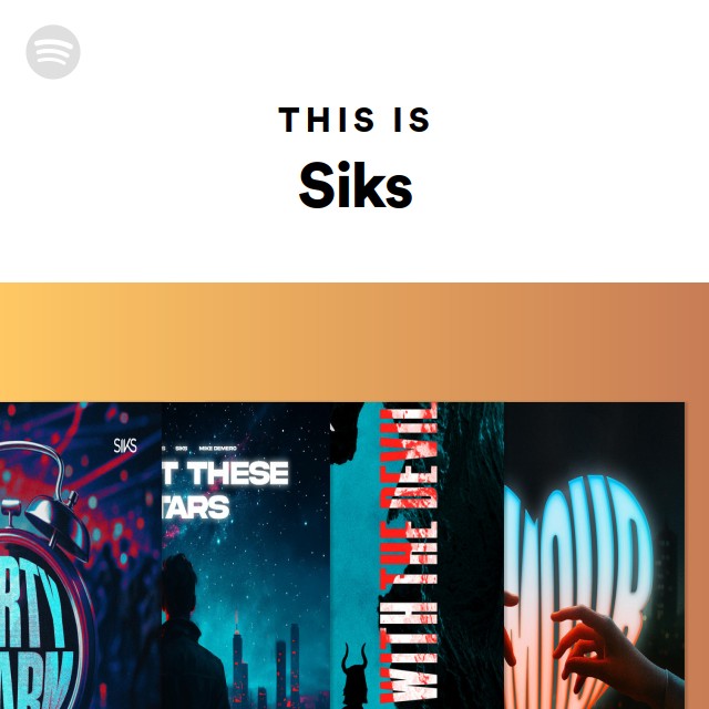 This Is Siks - playlist by Spotify | Spotify