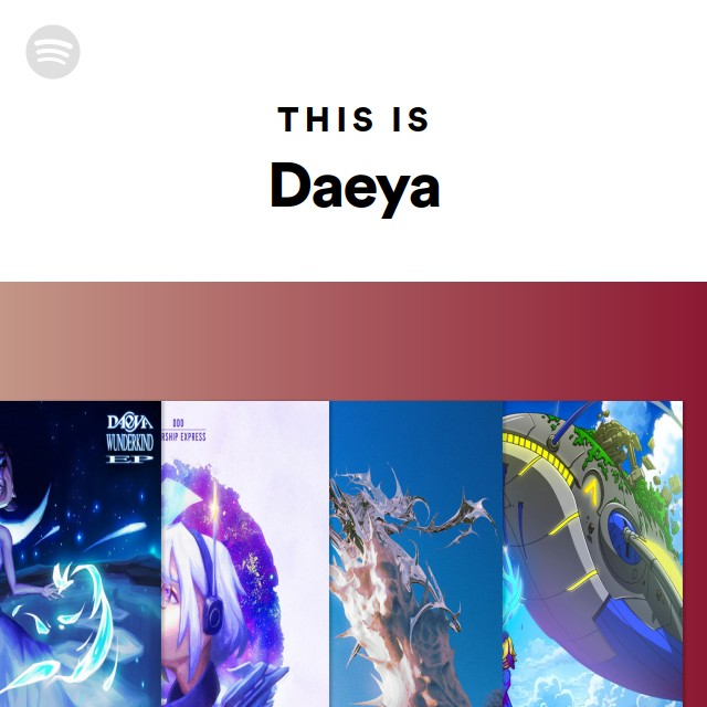 This Is Daeya | Spotify Playlist