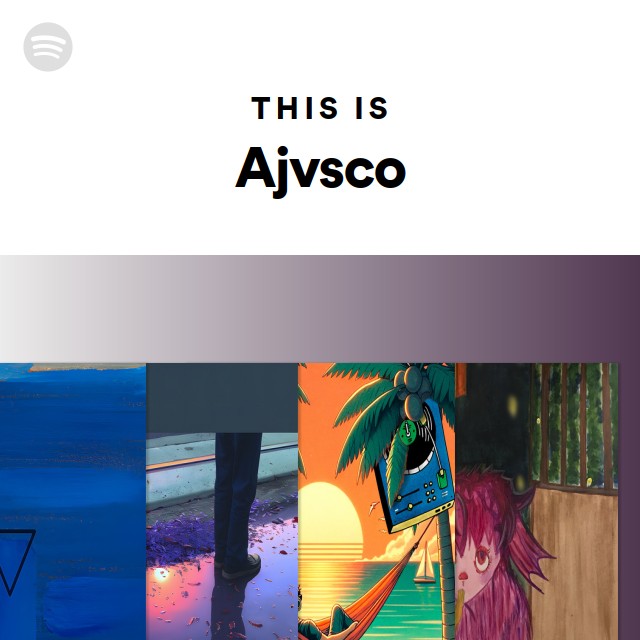 This Is Ajvsco - playlist by Spotify | Spotify