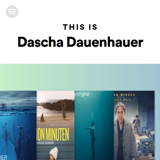 This Is Dascha Dauenhauer Playlist By Spotify Spotify