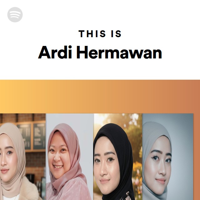 This Is Ardi Hermawan - playlist by Spotify | Spotify