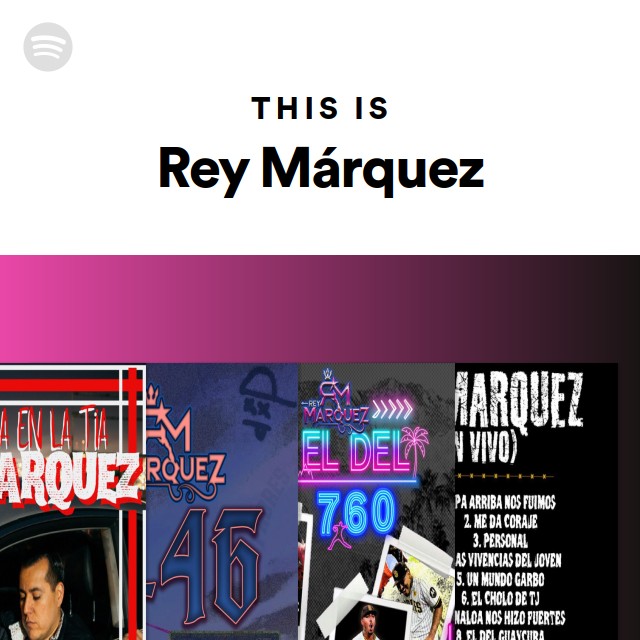 This Is Rey Márquez | Spotify Playlist