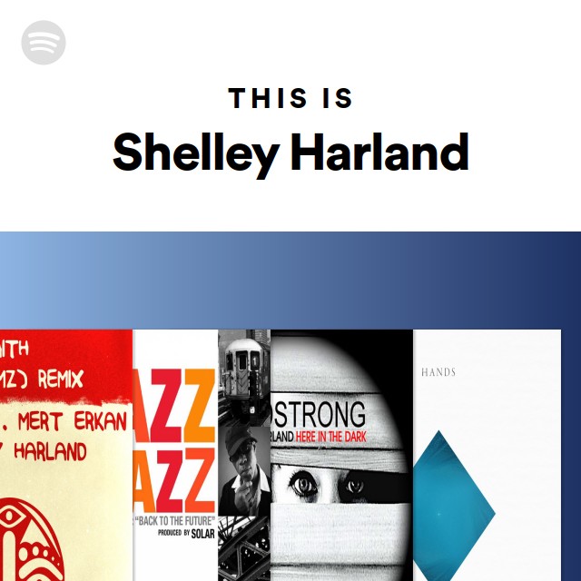 This Is Shelley Harland - playlist by Spotify | Spotify