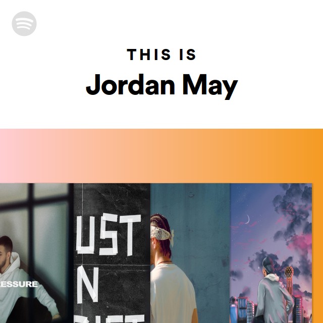 This Is Jordan May - playlist by Spotify | Spotify