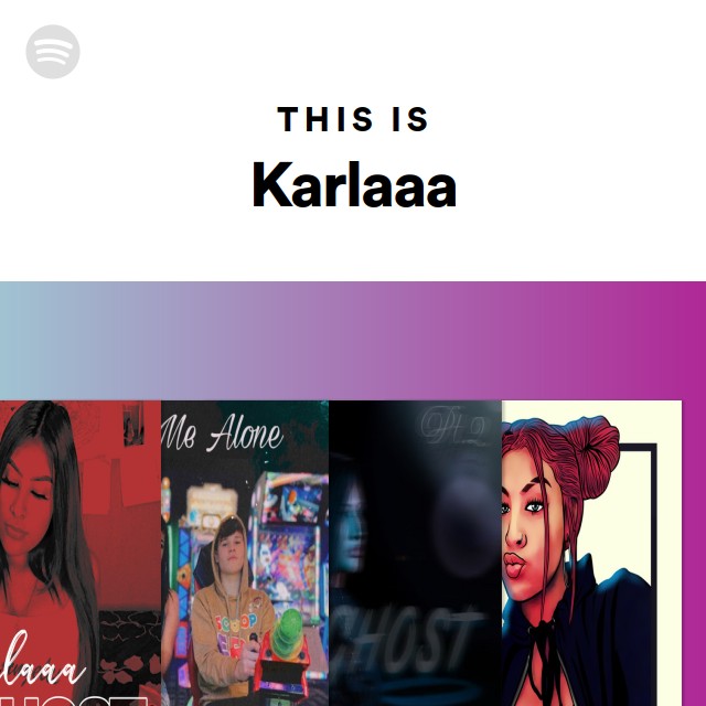 This Is Karlaaa - playlist by Spotify | Spotify