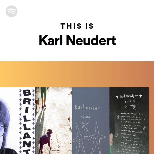 This Is Karl Neudert - playlist by Spotify | Spotify
