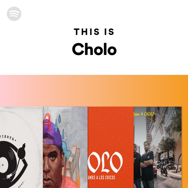This Is Cholo - playlist by Spotify | Spotify