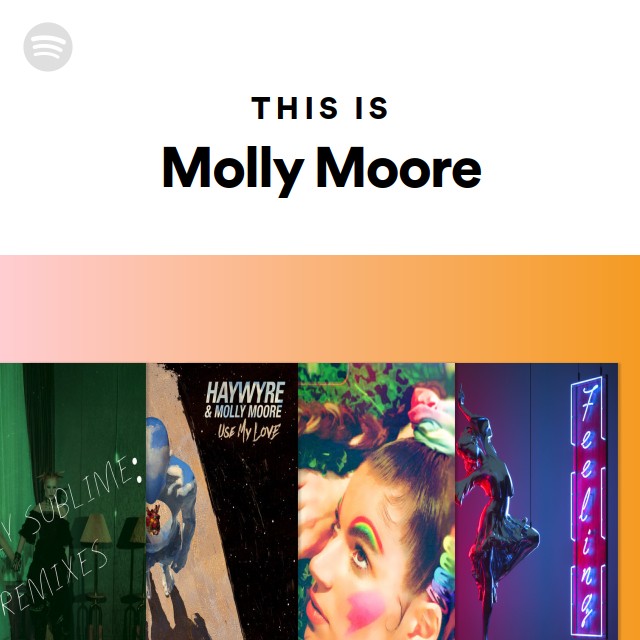 This Is Molly Moore - playlist by Spotify | Spotify