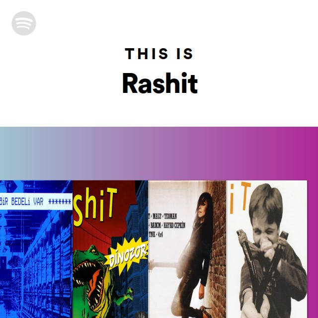 This Is Rashit - playlist by Spotify | Spotify
