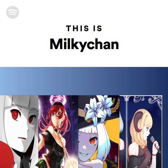 This Is Milkychan | Spotify Playlist