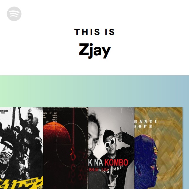 This Is Zjay - playlist by Spotify | Spotify