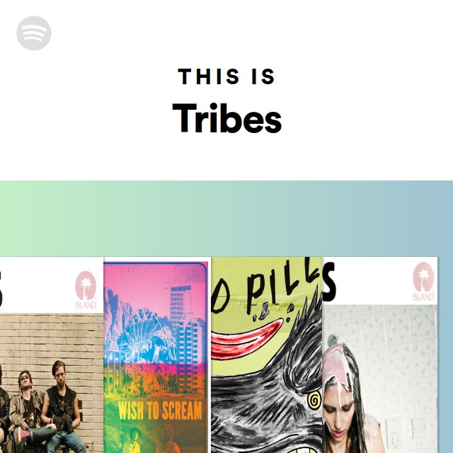 This Is Tribes | Spotify Playlist