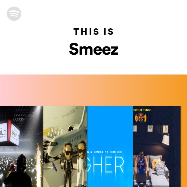 This Is Smeez - playlist by Spotify | Spotify