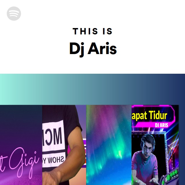 This Is Dj Aris | Spotify Playlist