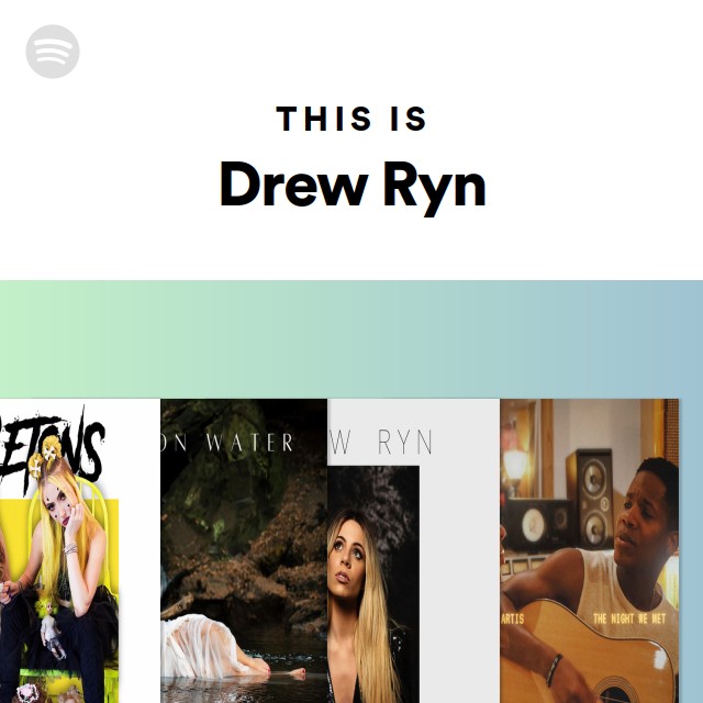 This Is Drew Ryn | Spotify Playlist