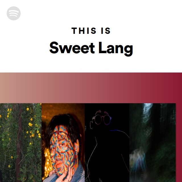 This Is Sweet Lang - playlist by Spotify | Spotify