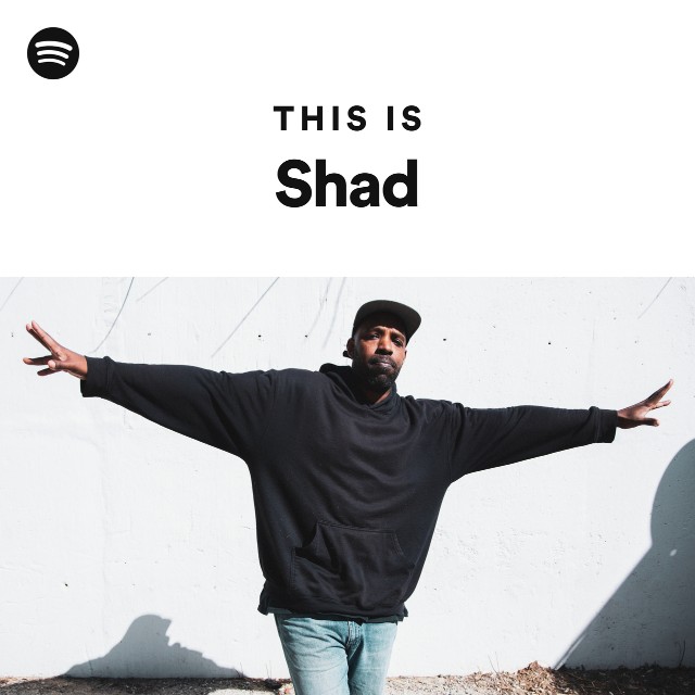 This Is Shad - playlist by Spotify | Spotify