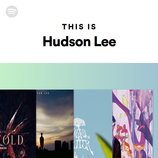 This Is Hudson Lee - playlist by Spotify | Spotify