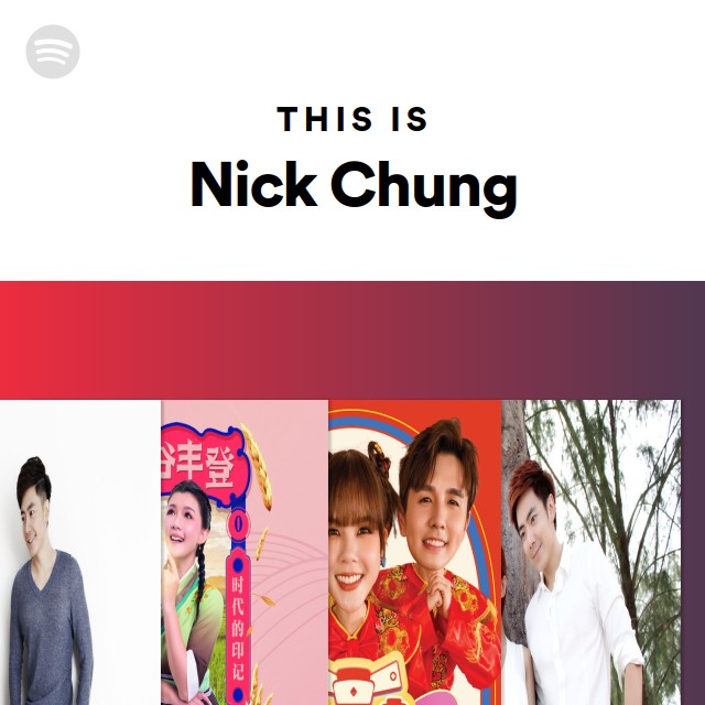 This Is Nick Chung - playlist by Spotify | Spotify