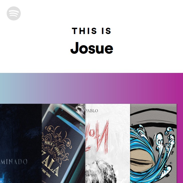 This Is Josue - playlist by Spotify | Spotify