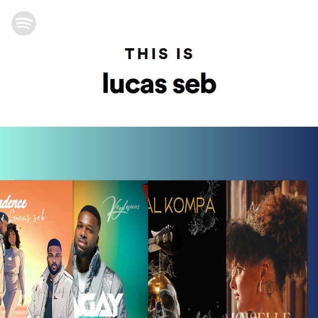 This Is lucas seb - playlist by Spotify | Spotify