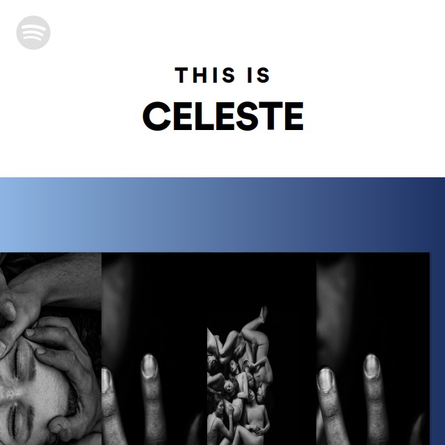 This Is CELESTE - playlist by Spotify | Spotify