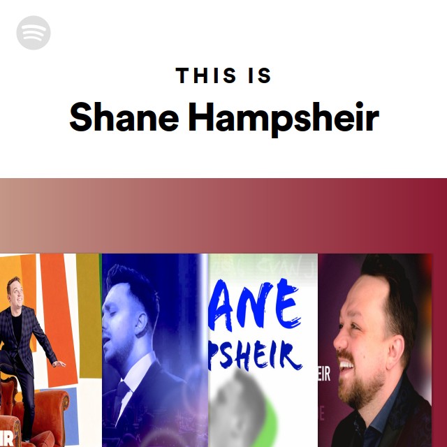 This Is Shane Hampsheir - playlist by Spotify | Spotify