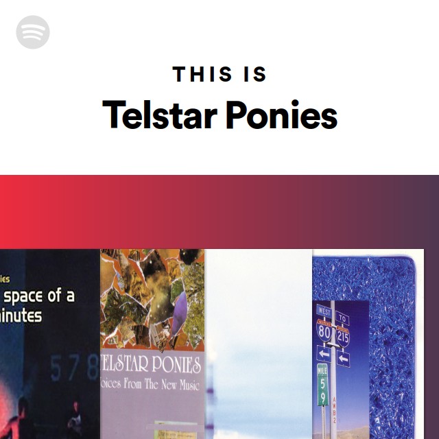 This Is Telstar Ponies | Spotify Playlist